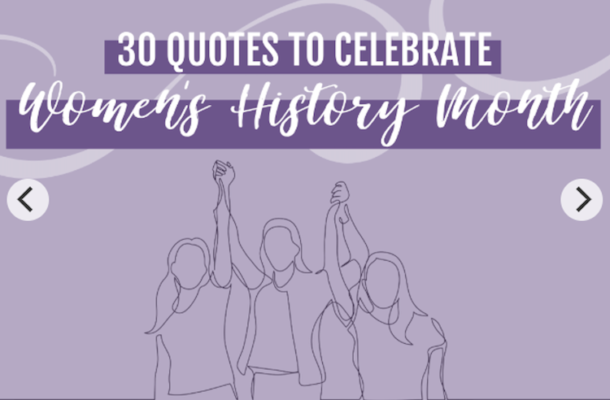 30 Empowering Quotes For Women’s History Month And International Women ...
